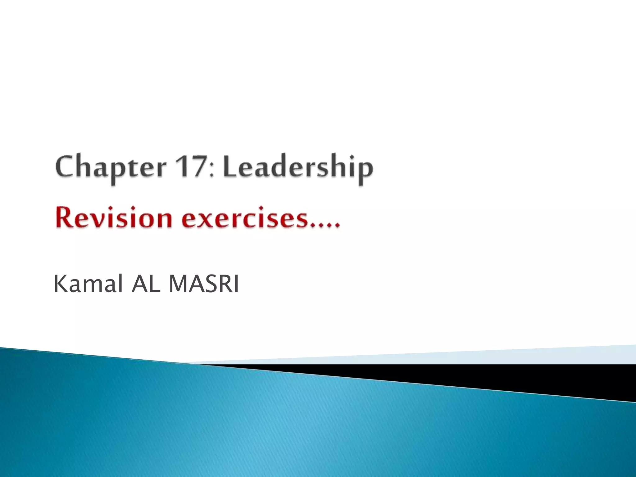 Exercices Chapter 17 Leadership | Ppt