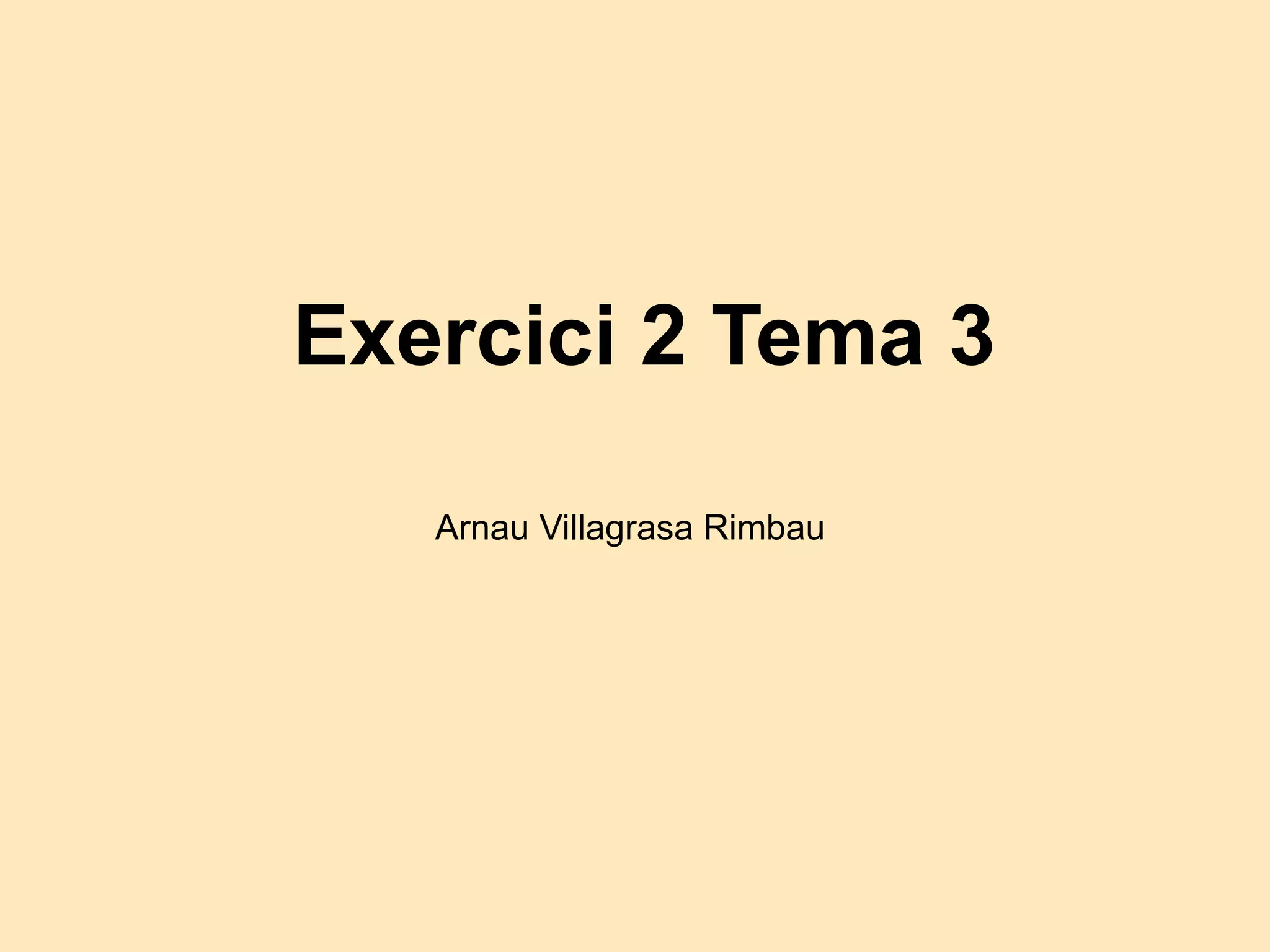 Exercici 2 tema 3 | PPT