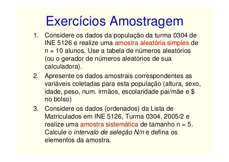 Exercicios amostragem e tamanho amostra