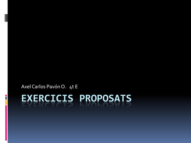 Exercicis proposats | PPT