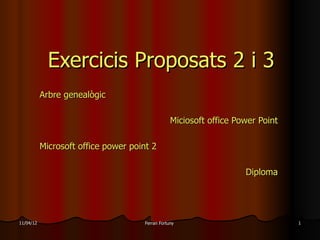 Exercicis proposats 2 i 3 | PPT
