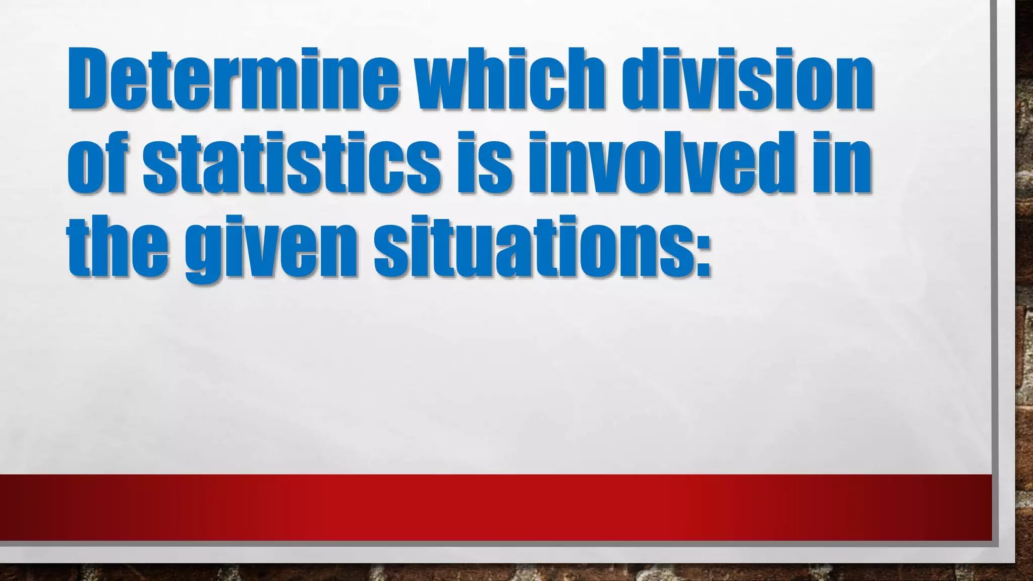 Exercise 2:Division of Statistics | PPTX