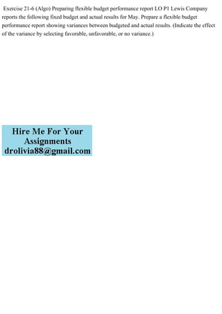 Exercise 21-6 (Algo) Preparing flexible budget performance report LO .pdf