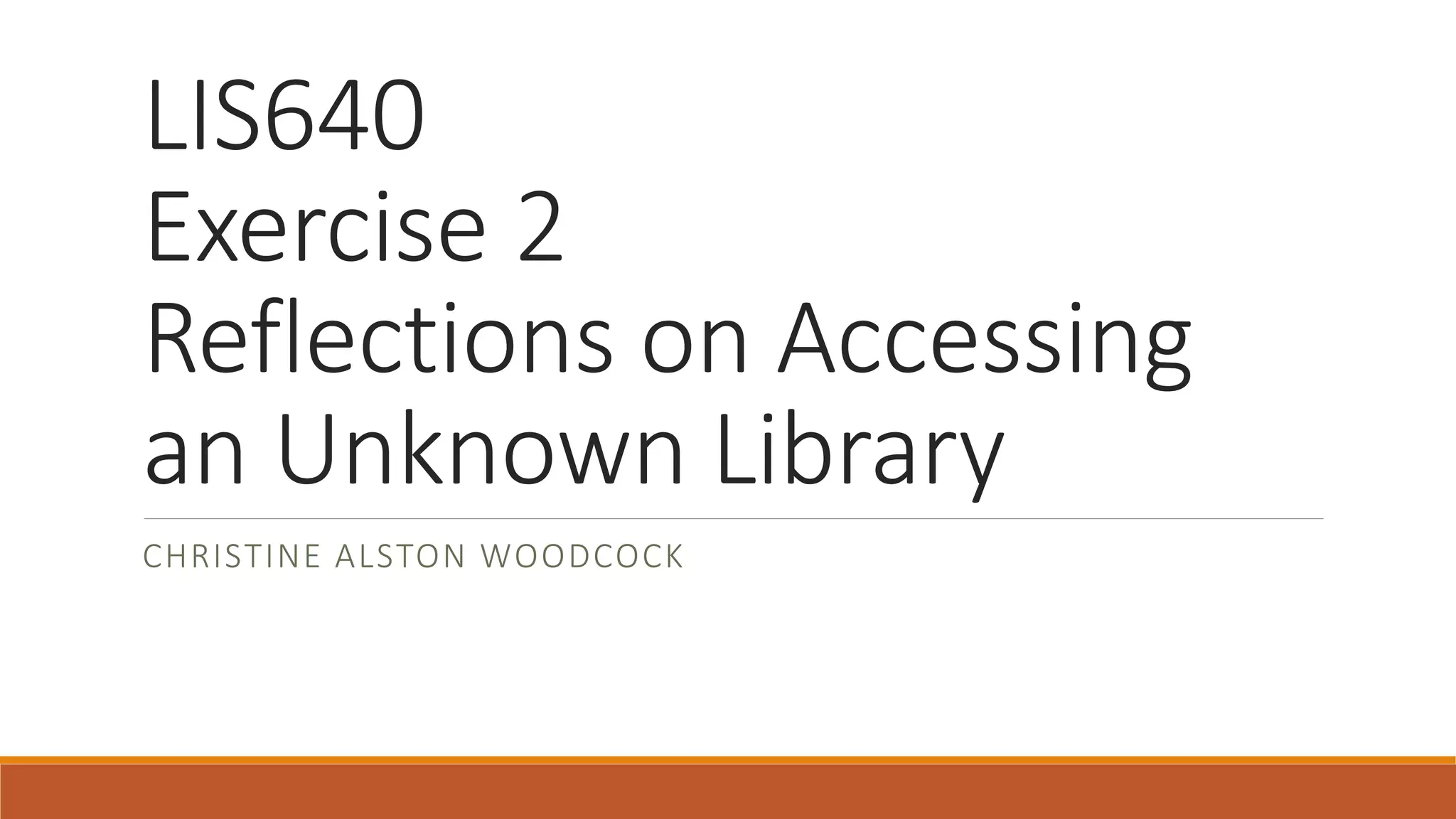 Exercise 2 Accessing an Unknown Library | PPT