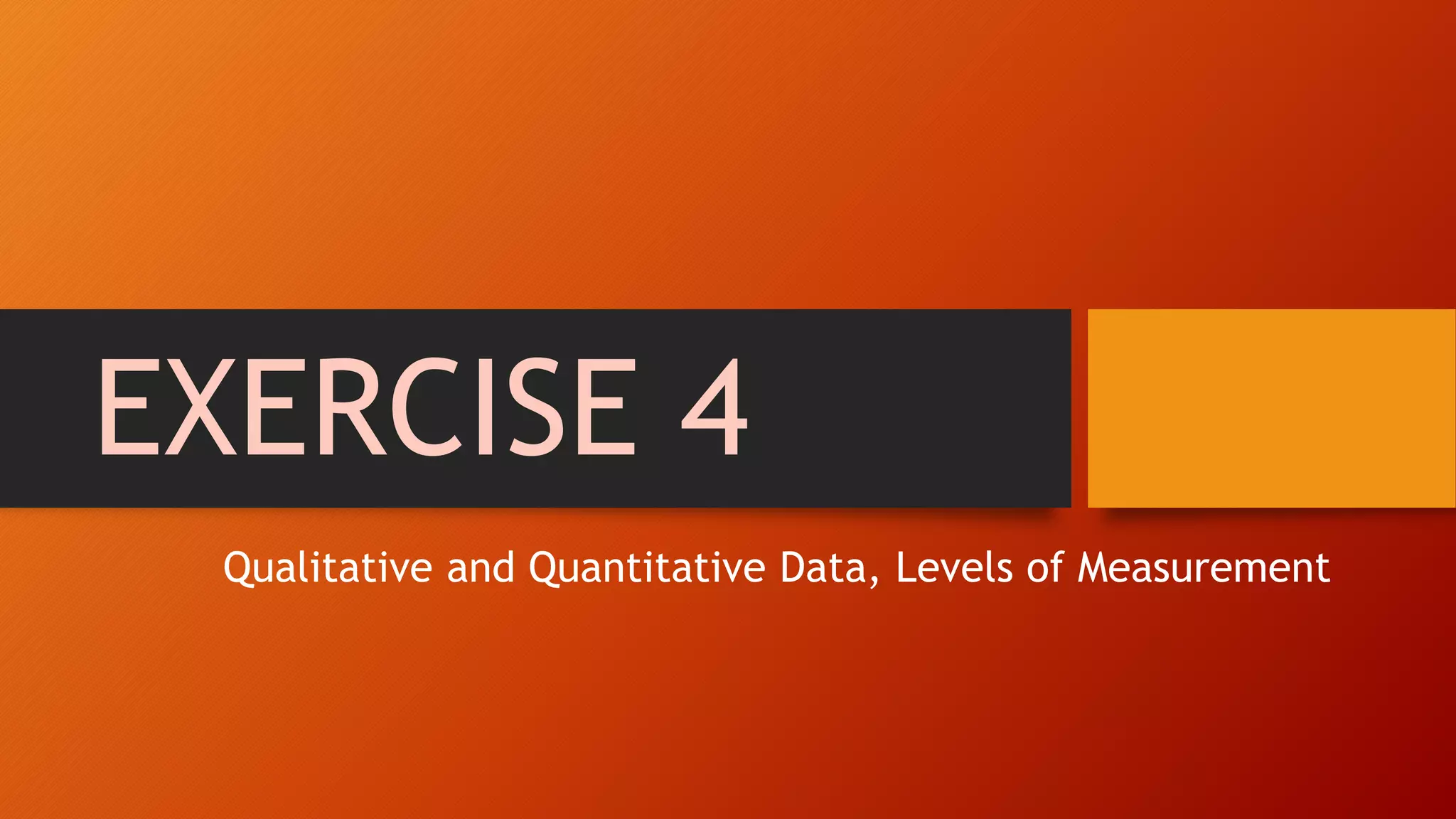 Exercise 4:QL,QN | PPTX