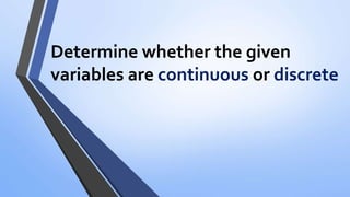 Exercise 5:Continuous and Discrete Variable | PPT