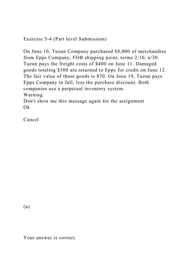Exercise 5-4 (Part level Submission)On June 10, Tuzun Company .docx