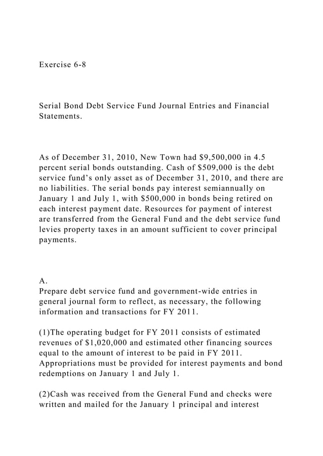 Exercise 6-8Serial Bond Debt Service Fund Journal Entries .docx