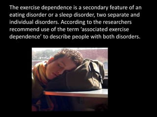 Exercise addiction | PPTX