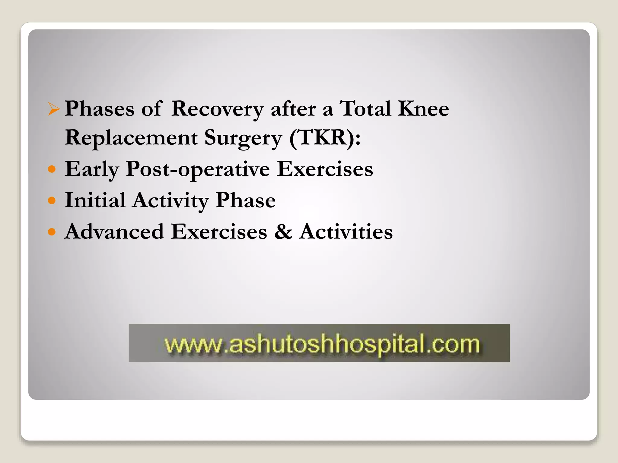 Exercise after Total Knee Replacement Surgery | PPTX