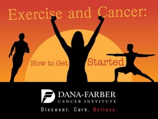 Exercise and Cancer: How To Get Started | PPTX | Cancer | Diseases and ...