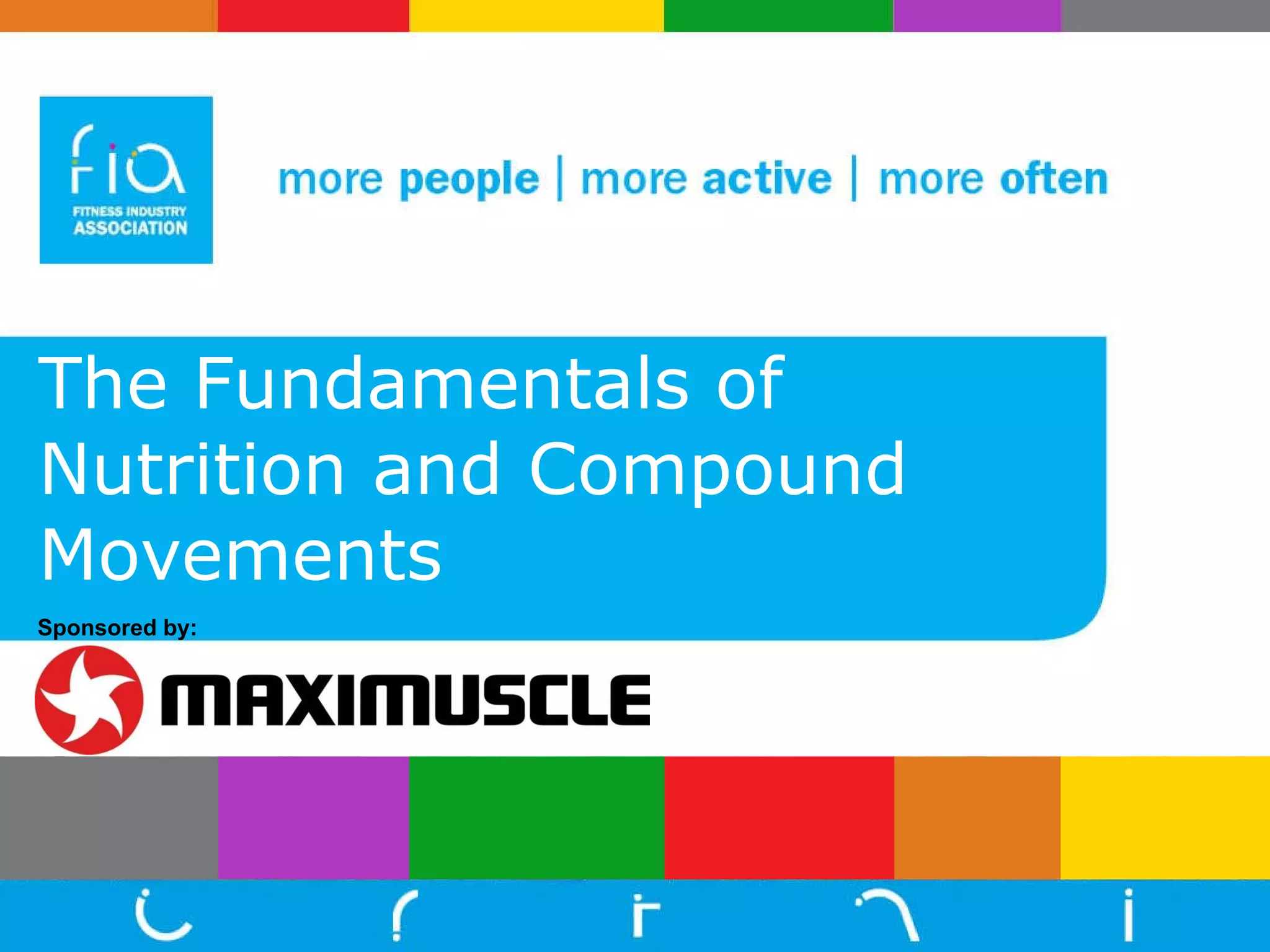 The Fundamentals of Nutrition & Compound Movements | PPT | Bodybuilding ...