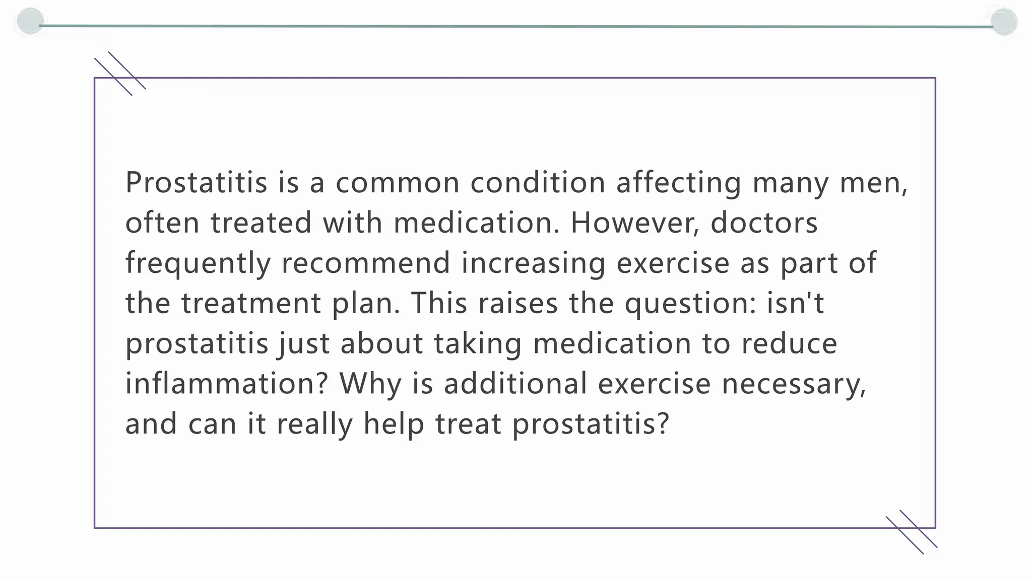 Exercise and Prostatitis- Exploring the Therapeutic Benefits.pptx ...