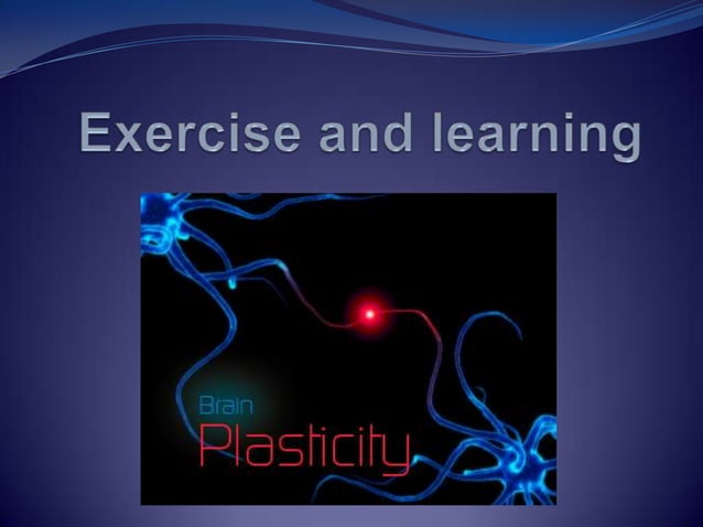 Exercise and the brain | PPTX
