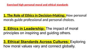 Exercised-high-personal-moral-and-ethical-standardsfinal-2nd-topic.pptx