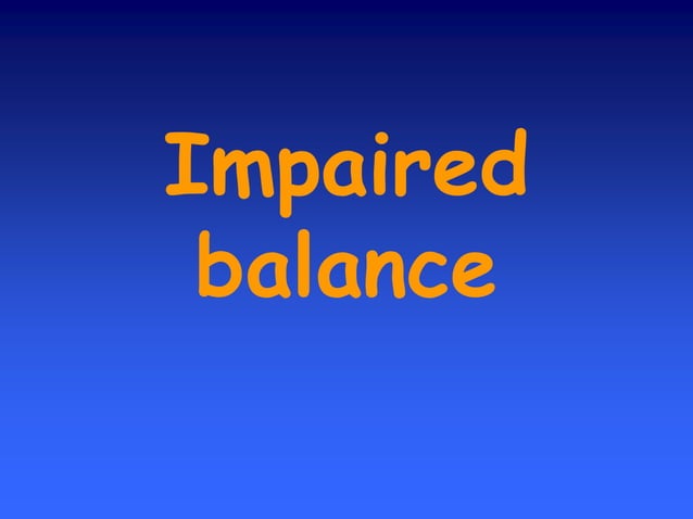 Exercise for impaired balance by DR. H.Bilal Malakandi, PT | PPTX