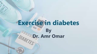 Exercise in diabetes...pptx