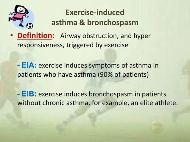 Exercise induced asthma &bronchospasm | PPTX