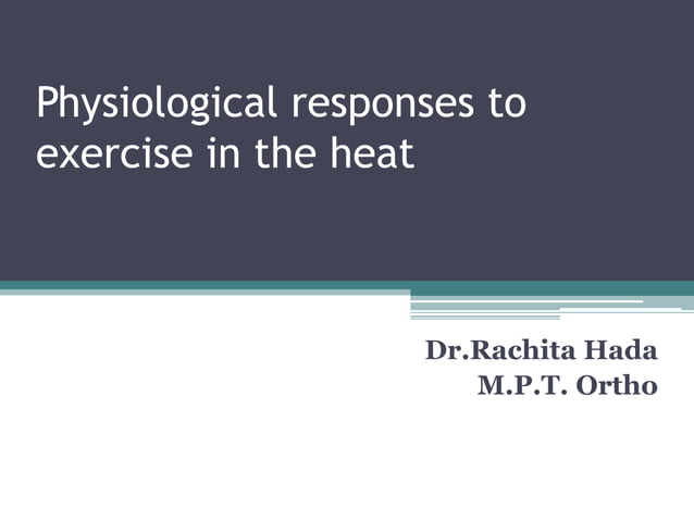 Exercise in heat | PPTX