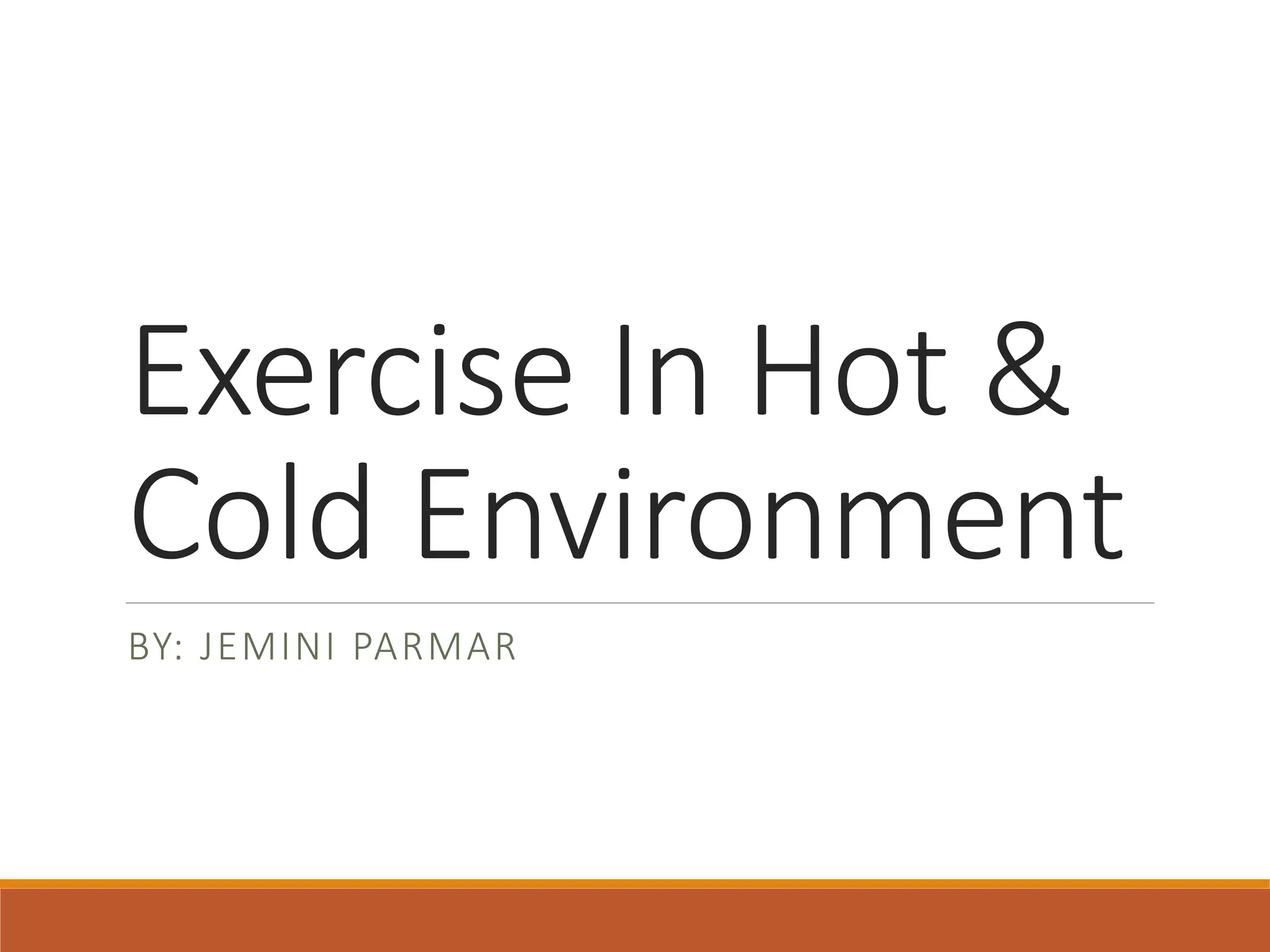 exercise in hot & cold environment.pptx