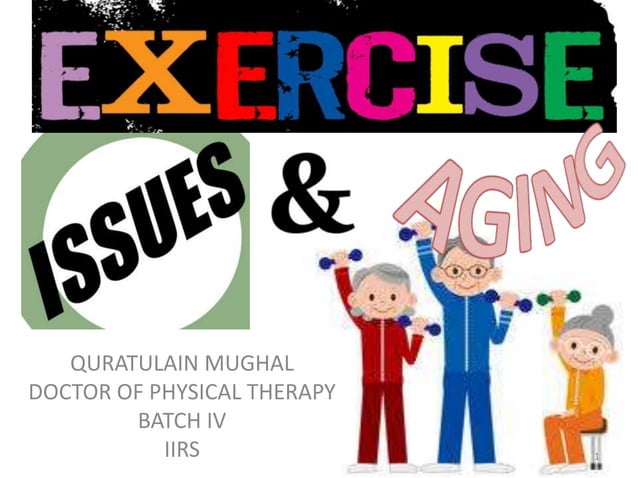 Exercise issues and aging | PPT