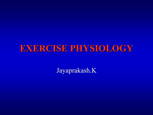 EXERCISE PHYSIOLOGY.ppt