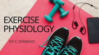 EXERCISE PHYSIOLOGY ND HOW IT EFFECTS IN OUR BODY MOVEMENTS.pptx