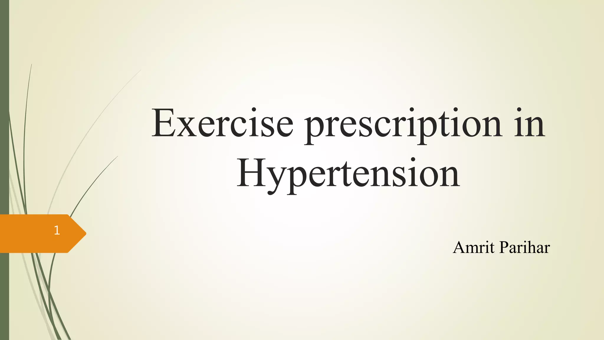 Exercise prescription in Hypertension | PPTX