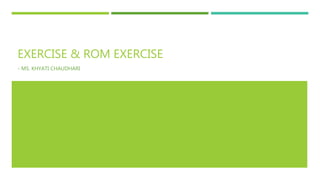 Exercise & rom exercise | PPT