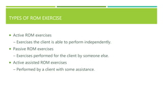 Exercise & rom exercise | PPTX