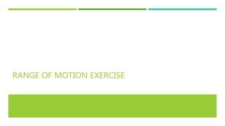 Exercise & rom exercise | PPT