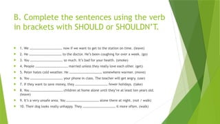 EXERCISES.pptx de ingles sholud/ shouldn´t | PPTX