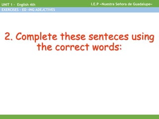 Exercises ed -ing 2 4 to | PPT