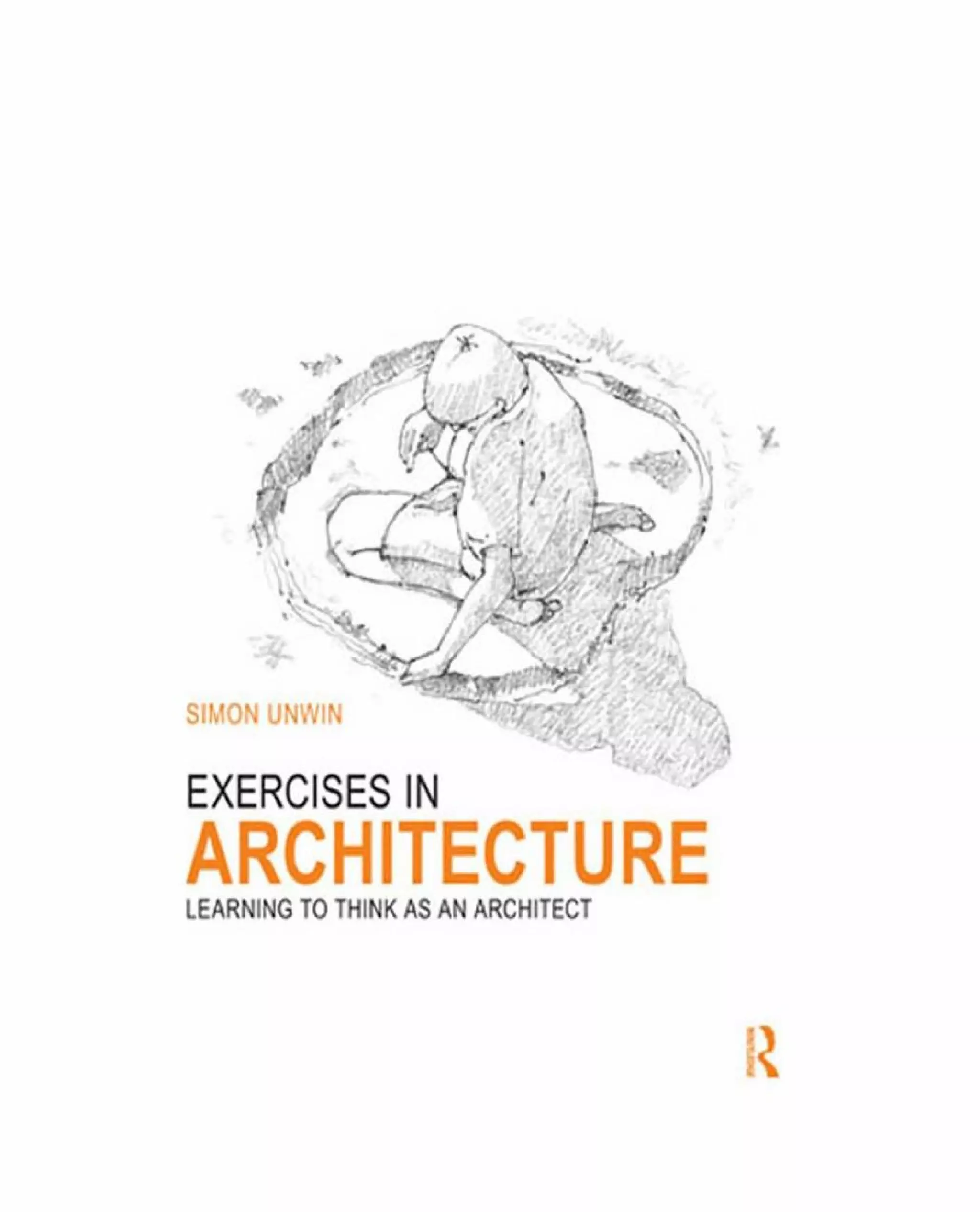 Exercises in Architecture: Learning to think as an Architect | PDF