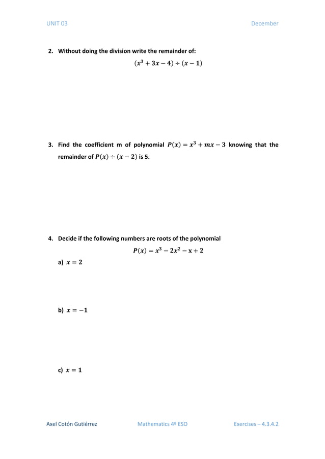 4 ESO Academics - Unit 03 - Exercises 4.3.4 - The Remainder Theorem. Roots of a Polynomial. | PDF