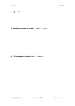 4 ESO Academics - Unit 03 - Exercises 4.3.4 - The Remainder Theorem. Roots of a Polynomial. | PDF