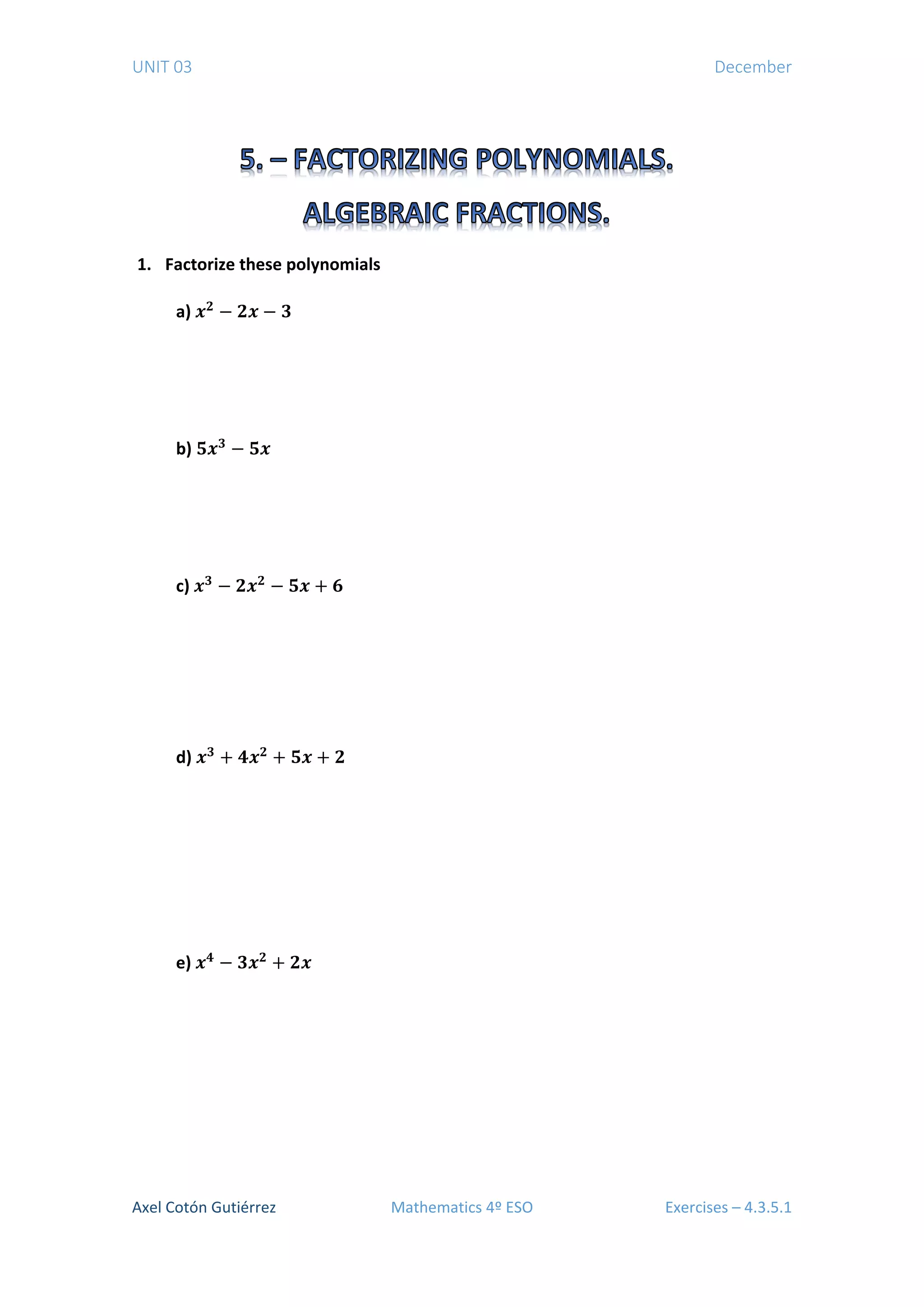 4 Eso Academics Unit 03 Exercises 4 3 5 Factorizing Polynomials Algebraic Fractions