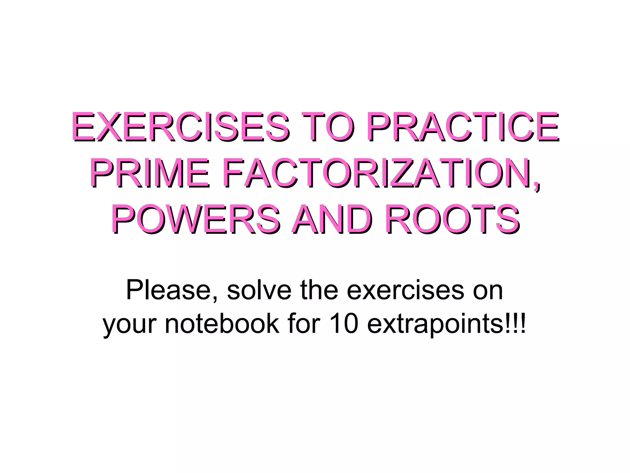 Exercises to practice | PPT