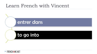 Learn French # Exercise # Vocabulary # Some verbs of movement | PDF