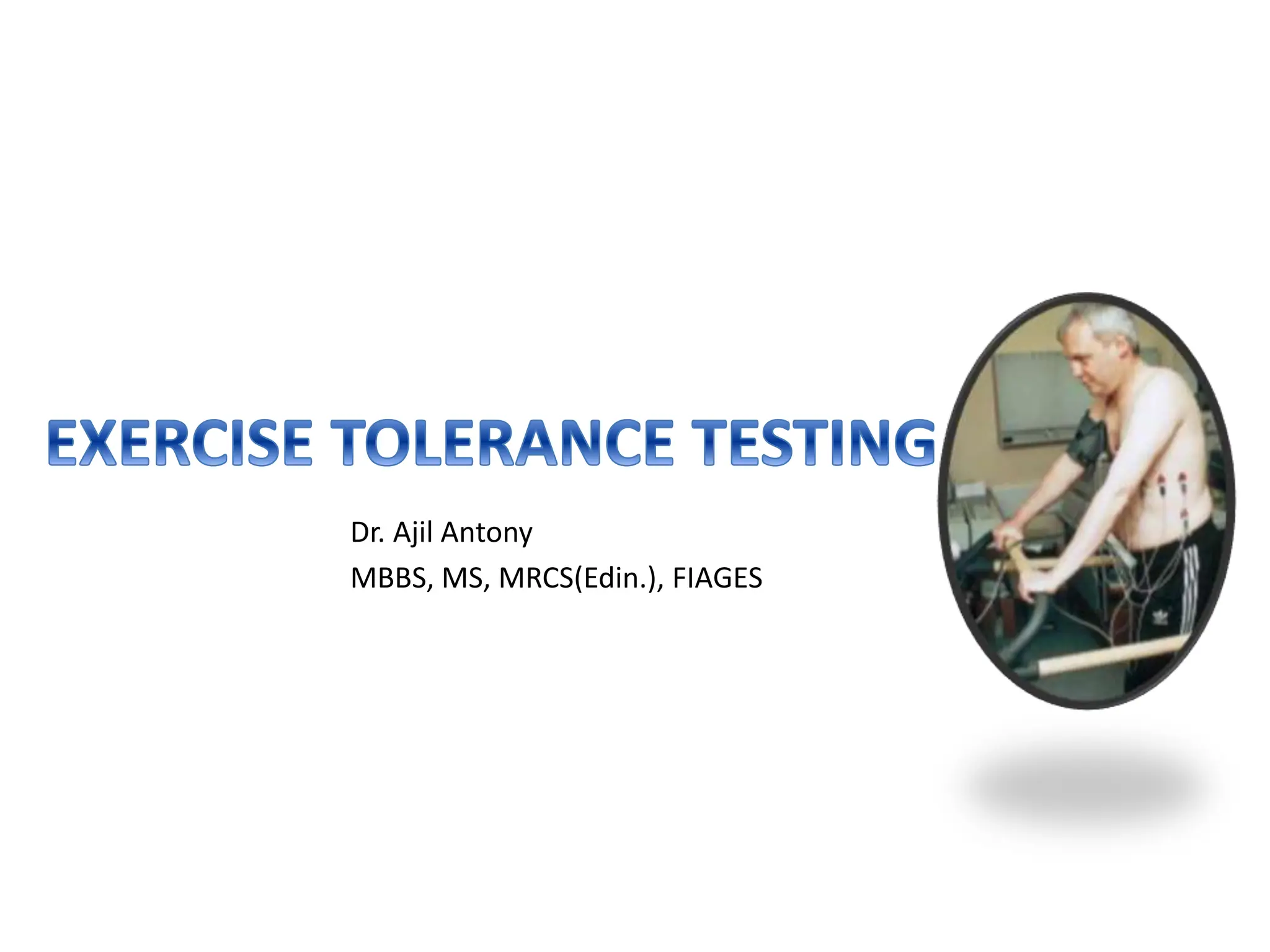 EXERCISE TOLERANCE TESTING A BREIF NOTE.pptx