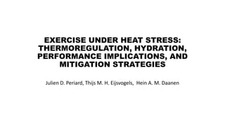 EXERCISE UNDER HEAT STRESS.pptx