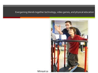 Exergaming | PPT