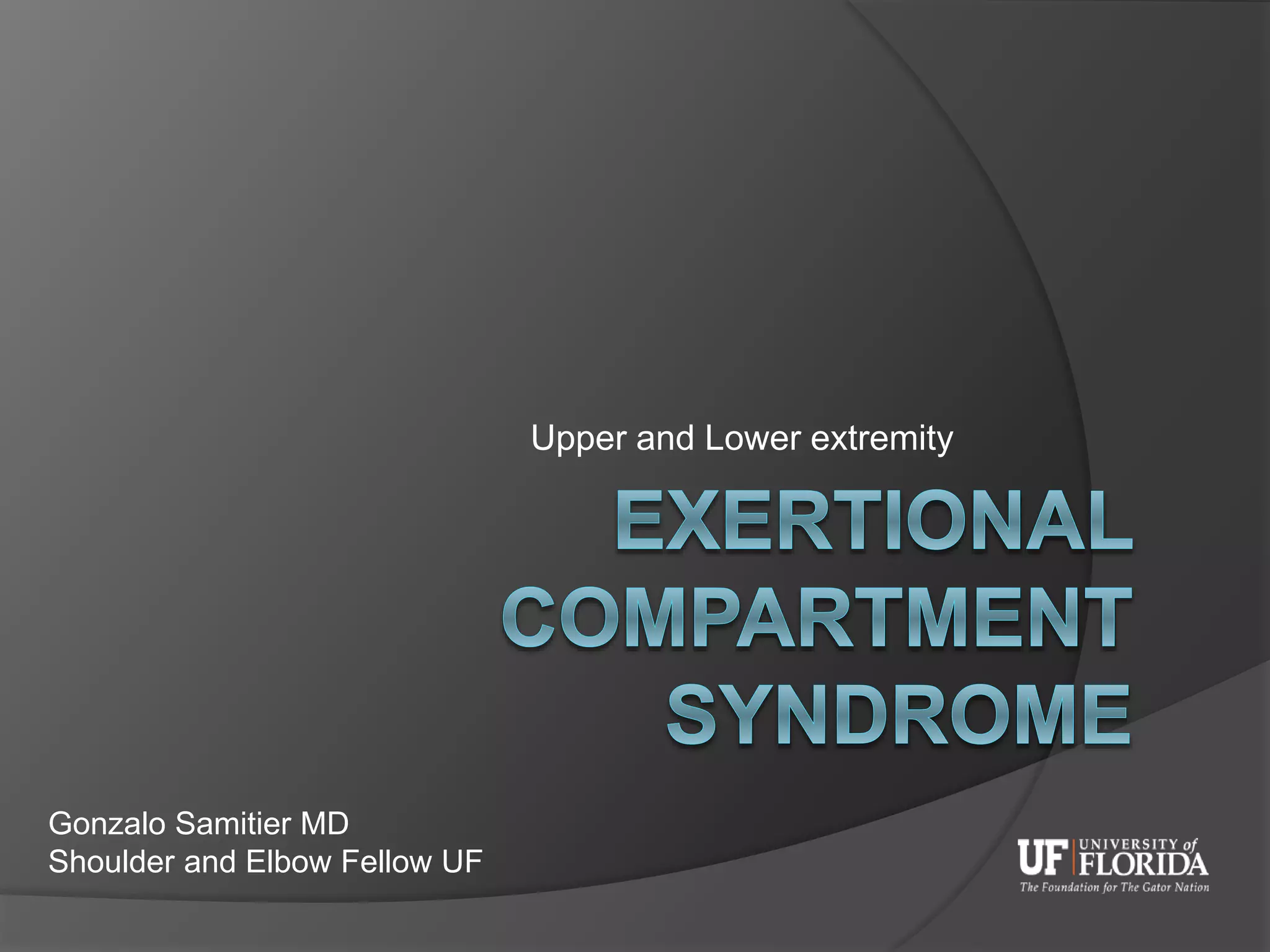Chronic Exertional Compartment Syndrome University Of Florida Ppt