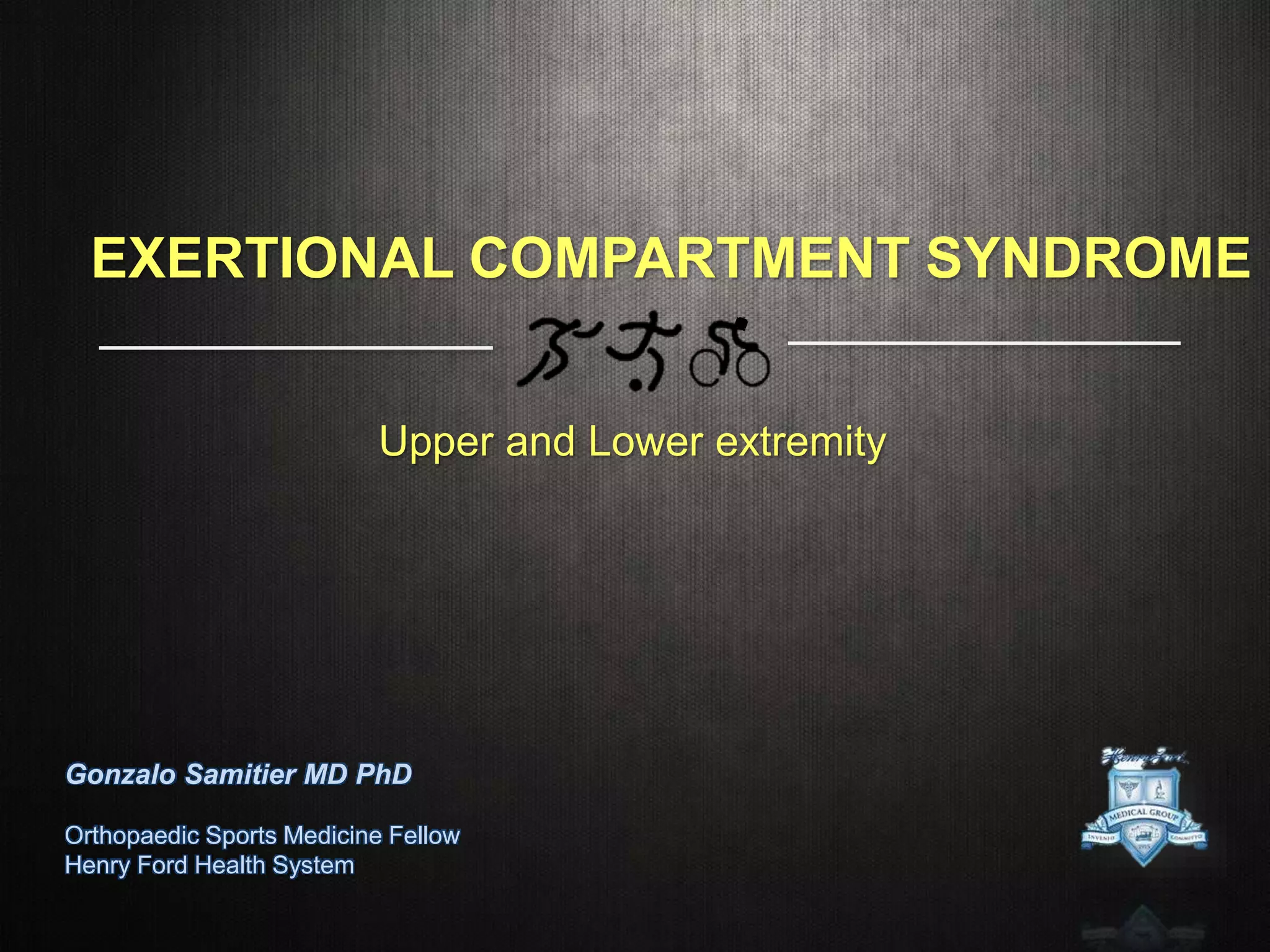 Chronic Exertional Compartment Syndrome (Henry Ford Health System) | PPTX | Death, Injury, or ...