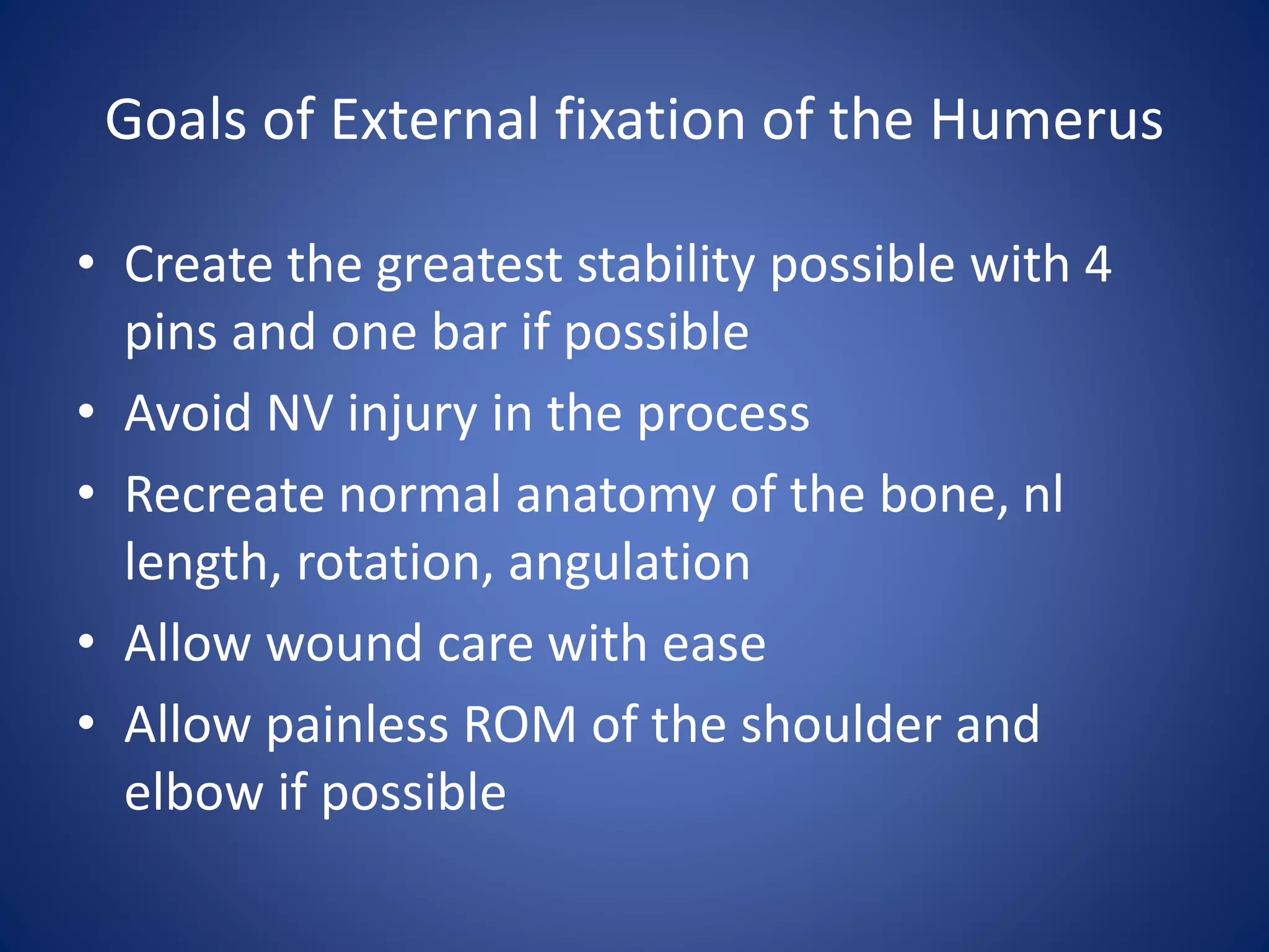 Humerus External Fixation, Avoiding Neuro vascular injury | PPT
