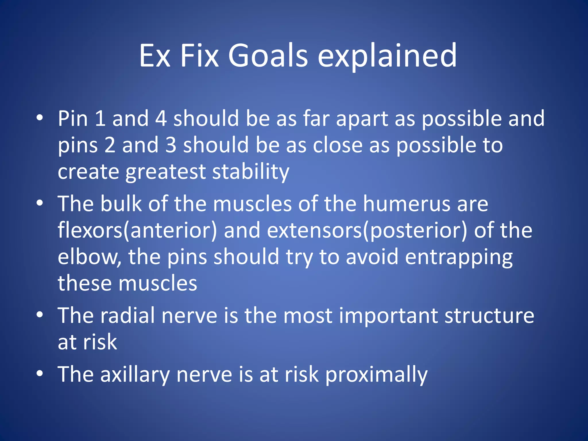 Humerus External Fixation, Avoiding Neuro vascular injury | PPT