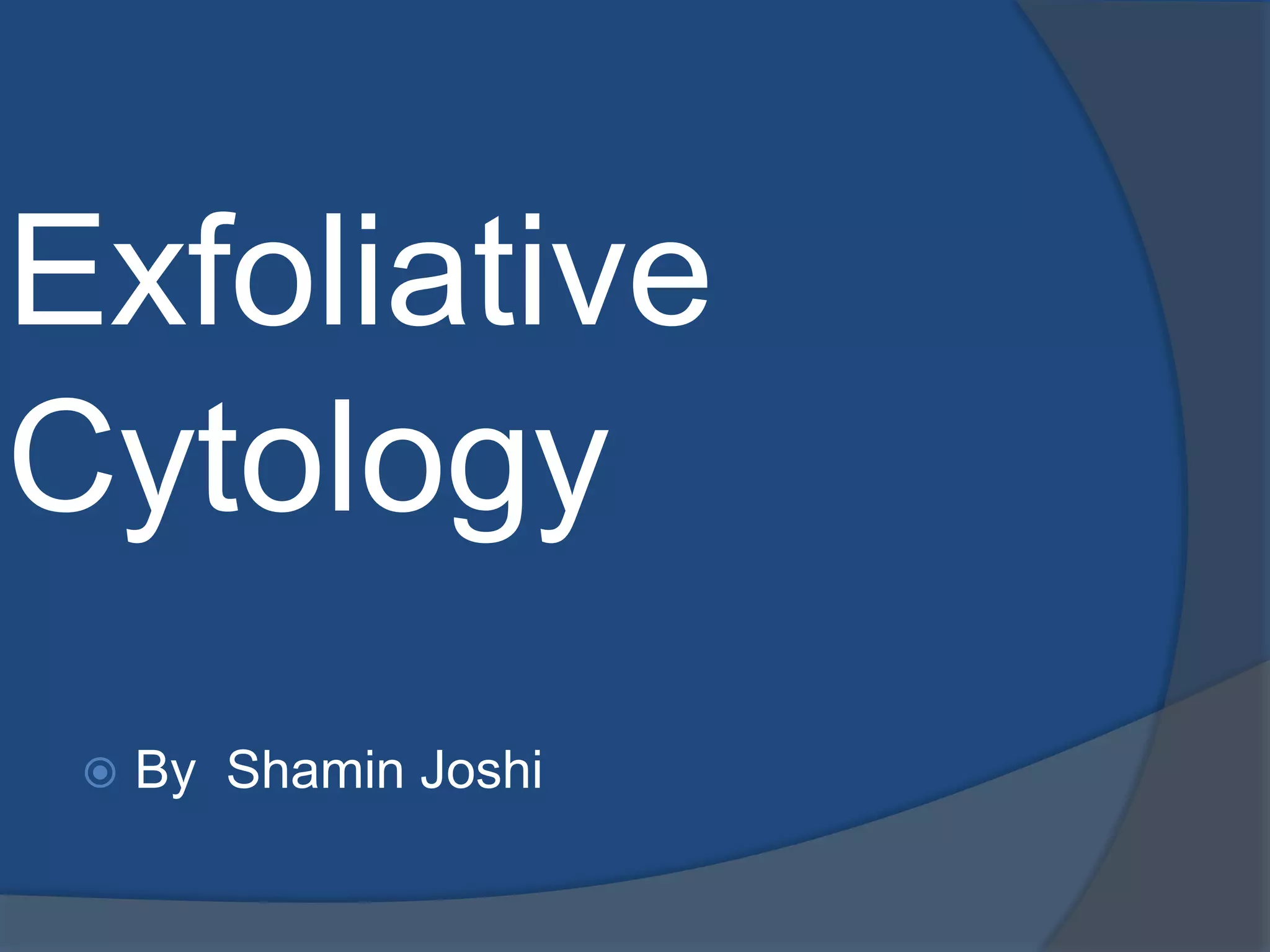 Exfoliative cytology | PPTX