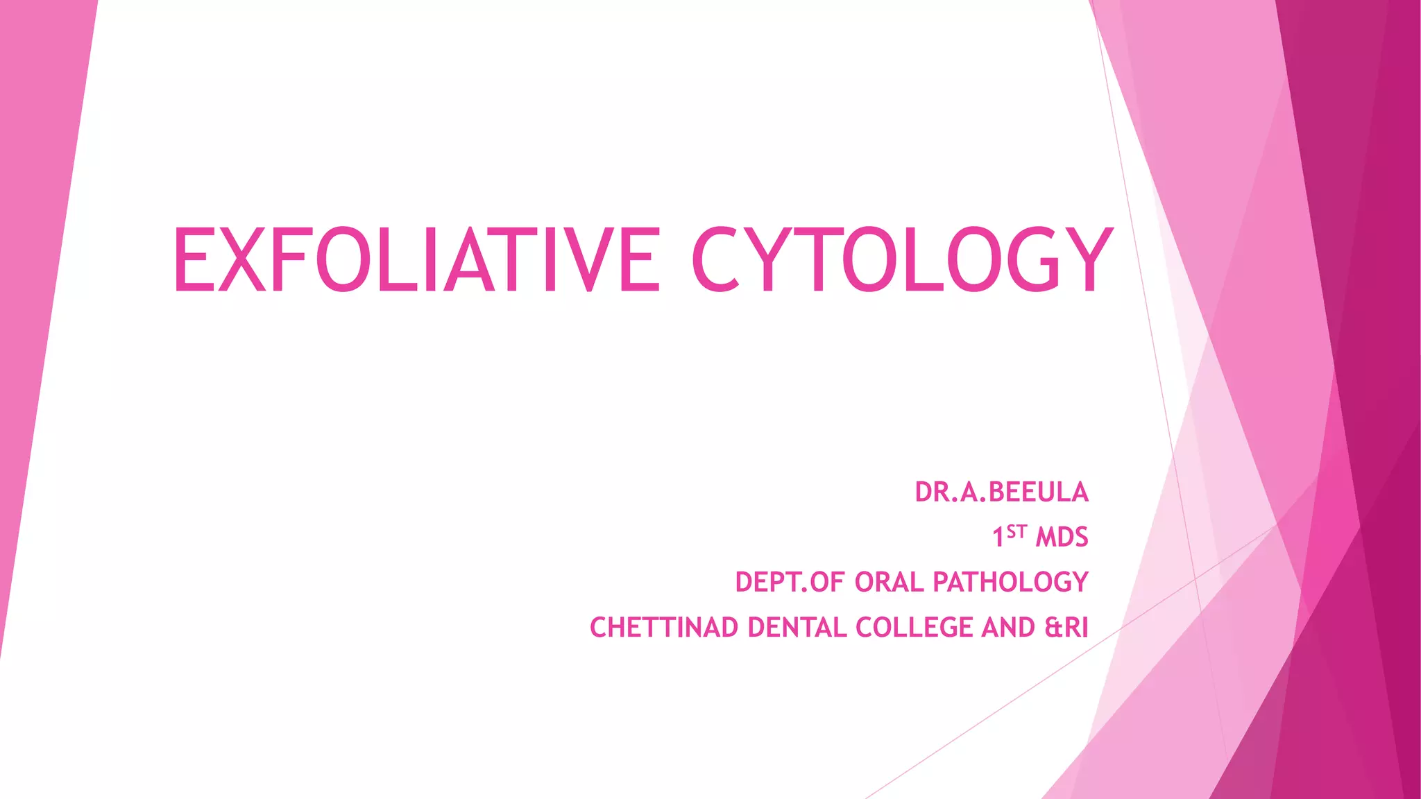 Exfoliative cytology for dental students | PPTX