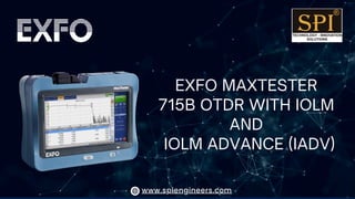 EXFO Max 715B OTDR with iOLM (iADV) | Optical Fiber Cable Testing | PDF