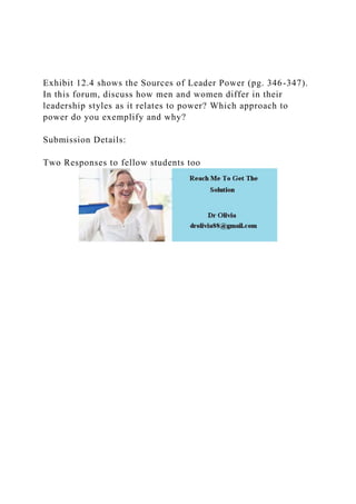Exhibit 12.4 shows the Sources of Leader Power (pg. 346-347). In.docx